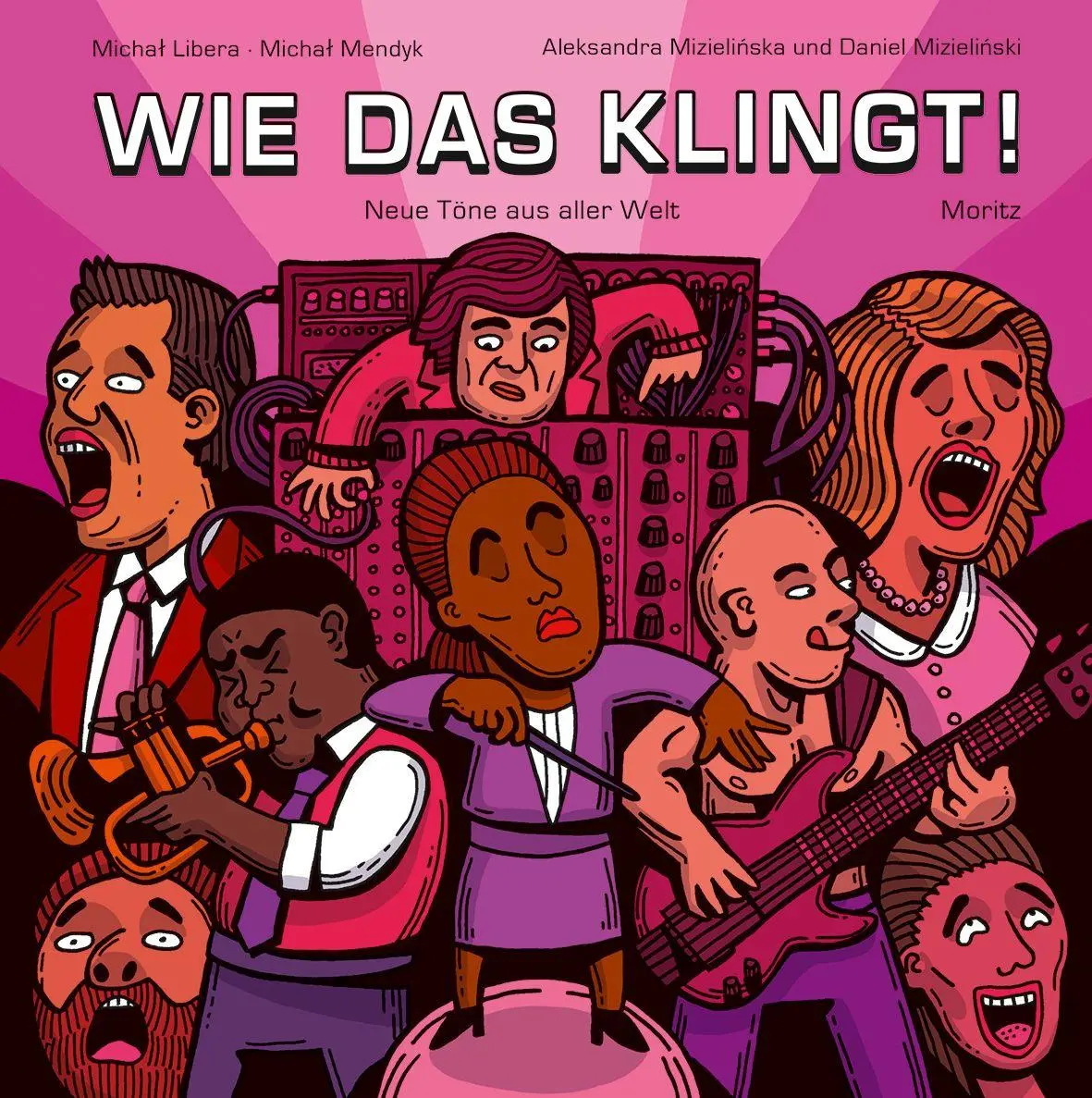 Wie das klingt! | Neue Töne aus aller Welt | Michal Libera (u. a ...